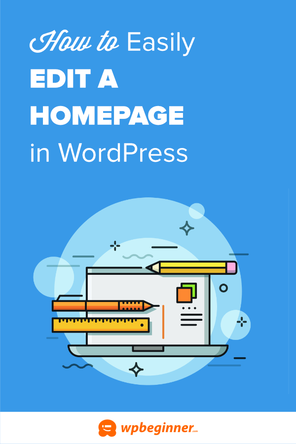 How to Edit a WordPress Homepage (Easily & Effectively)