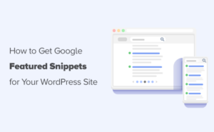 How to Get a Google Featured Snippet with Your WordPress Site