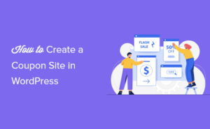 How to Easily Create a Coupon Site in WordPress