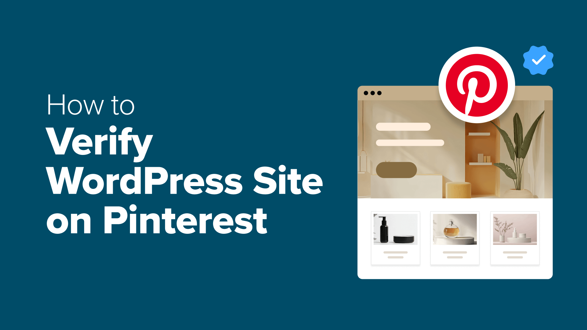 How to Verify Your WordPress Site on Pinterest (Step by Step)