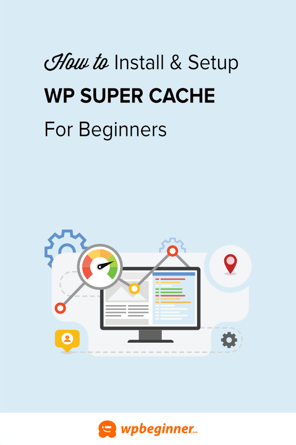 How to Install and Setup WP Super Cache for Beginners