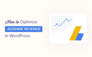How to Optimize AdSense Revenue in WordPress (Plugins & Themes)