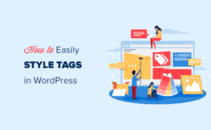 How to Easily Style Tags in WordPress (With Examples)