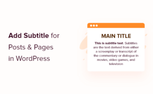 How to Add Subtitle for Posts and Pages in WordPress (Step by Step)
