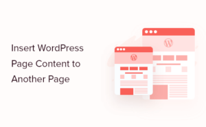 How to Insert WordPress Page Content to Another Page or Post