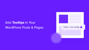 How to Add Tooltips in Your WordPress Posts and Pages (Simple)