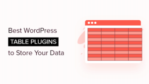 6 Best WordPress Table Plugins to Display Your Data (2025)