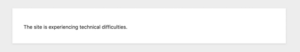 How to Fix 'The Site Is Experiencing Technical Difficulties' in WordPress