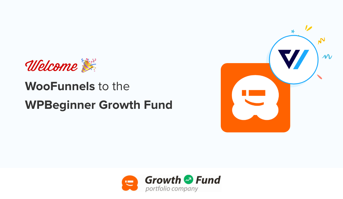 Welcome WooFunnels to the WPBeginner Growth Fund