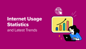 60+ Internet Usage Statistics and Latest Trends for 2025