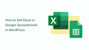 How to Sell Excel or Google Spreadsheets in WordPress (Easy)