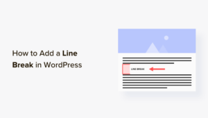 How to Add a Line Break in WordPress (New Line Spacing)