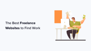 11 Best Freelance Websites to Find Work (Top Picks)