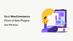 7 Best WooCommerce Point of Sale Plugins (Easy POS Setup)