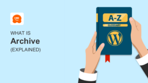 What Is an Archive in WordPress?