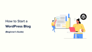 How to Start a WordPress Blog in 2024 (Beginner's Guide)