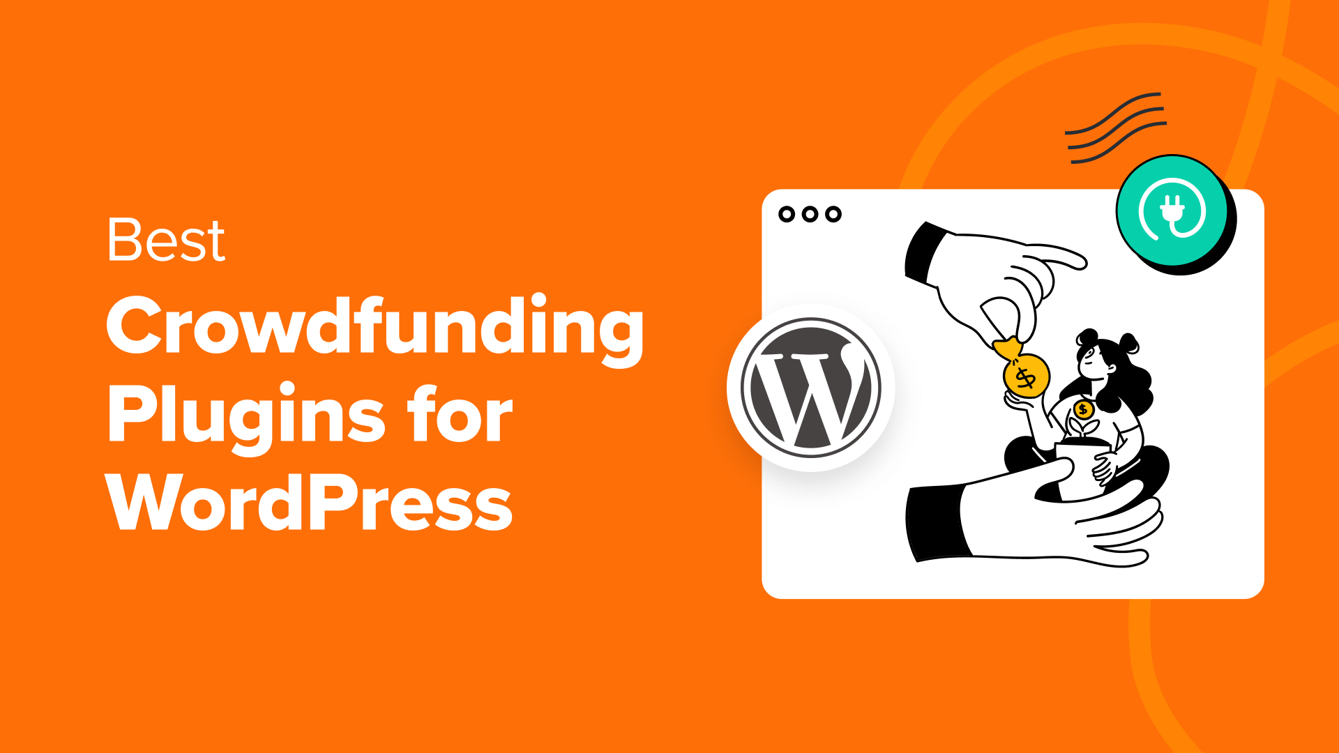 7 Best Crowdfunding Plugins for WordPress (Expert Pick for 2025)