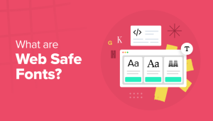 What is a Web Safe Font + 19 Best Web Safe Fonts (Beginner's Guide)