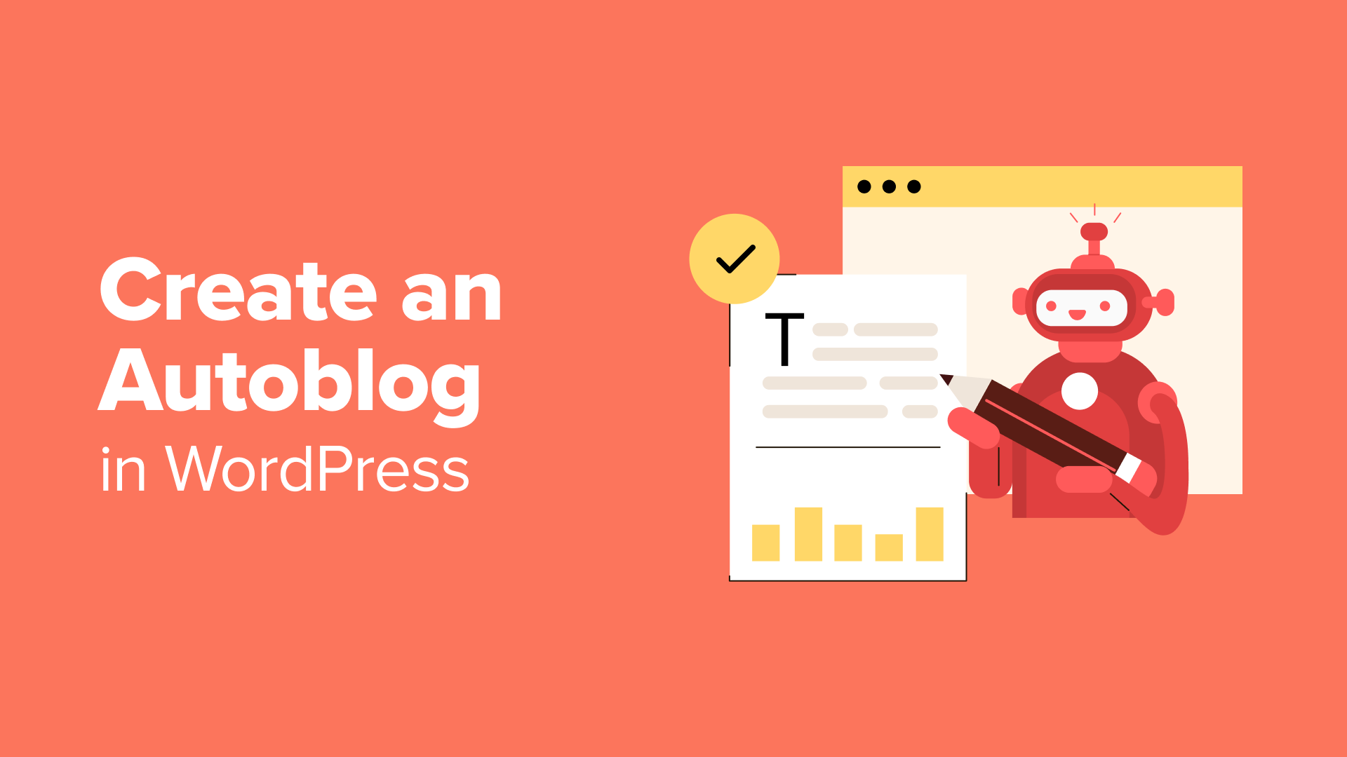 How to Create an Autoblog in WordPress (The Right Way)