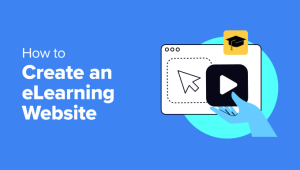 How to Create an eLearning Website (In 8 Simple Steps)